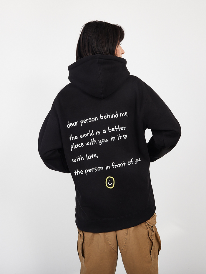 Happiness Project - "Dear Person Behind Me" Hoodie