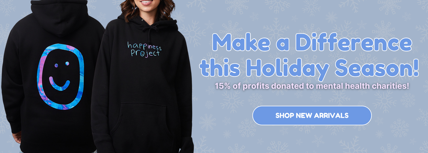 Happiness Project - Clothing & Merchandise That Gives Back